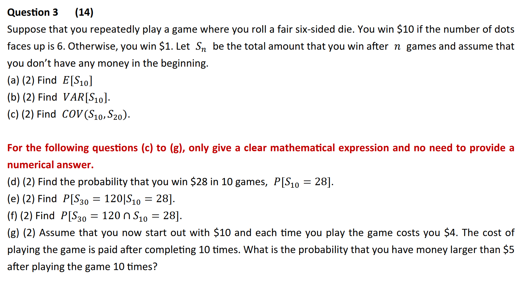 Solved Question 3(14)Suppose that you repeatedly play a game | Chegg.com
