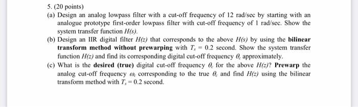 Solved 5. (20 points) (a) Design an analog lowpass filter | Chegg.com