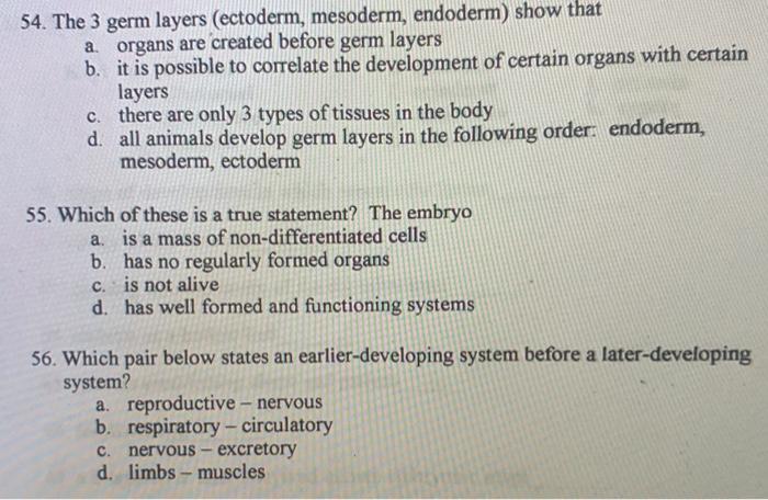 Solved 54. the 3 germ layers (ectoderm, mesoderm, endoderm) | Chegg.com