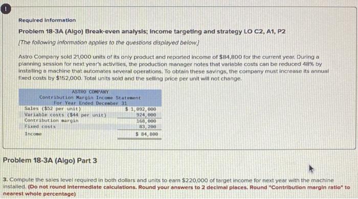 Solved Required Information Problem 18-3A (Algo) Break-even | Chegg.com