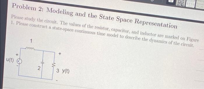 Solved Problem 2: Modeling and the State Space | Chegg.com