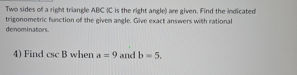 Solved Two sides of a right triangle ABC ( C ﻿is the right | Chegg.com