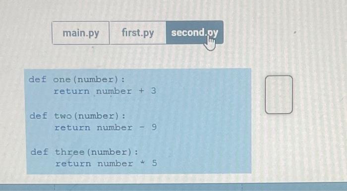 Solved import first def one (number) : return number t* | Chegg.com