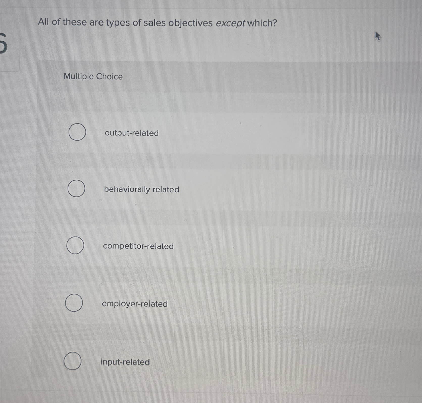Solved All of these are types of sales objectives except | Chegg.com