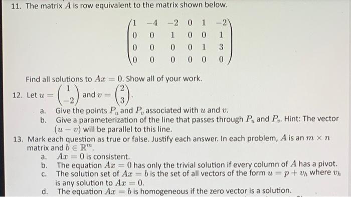 Solved 10. The matrix A is row equivalent to the matrix | Chegg.com