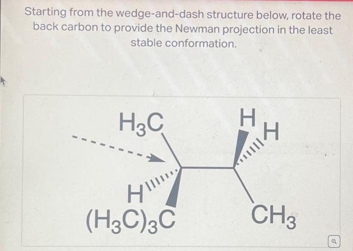 Solved Starting from the wedge-and-dash structure below, | Chegg.com