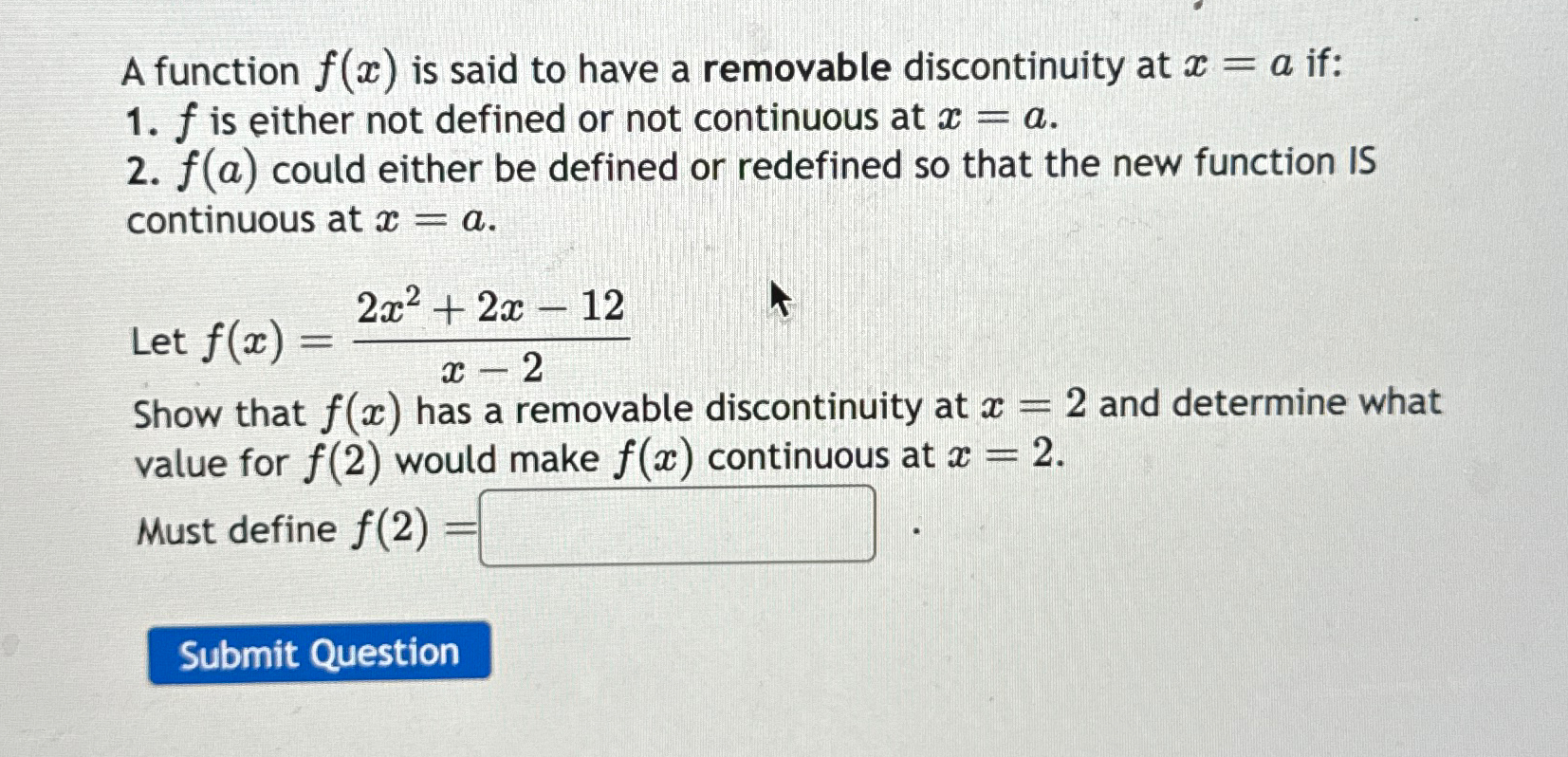 Solved A function f(x) ﻿is said to have a removable | Chegg.com