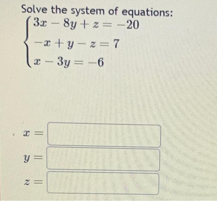 Solved Solve the system of equations: | Chegg.com