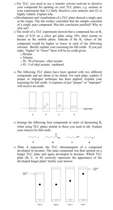 Solved 1) For TLC, you need to use a transfer solvent | Chegg.com