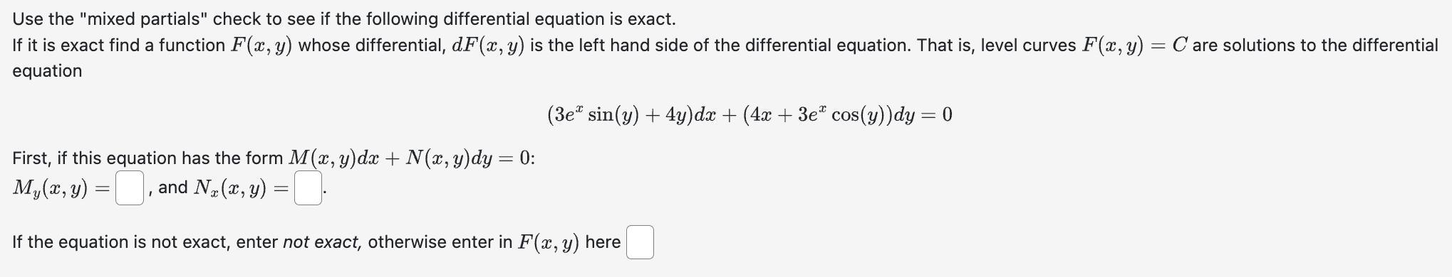 Solved Use the "mixed partials" check to see if the | Chegg.com