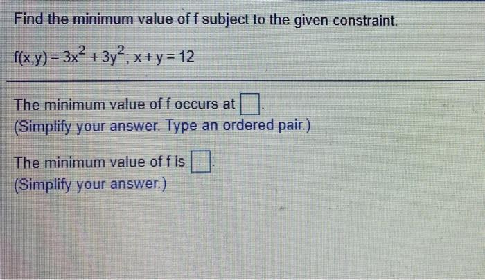 Solved Find the minimum value off subject to the given | Chegg.com