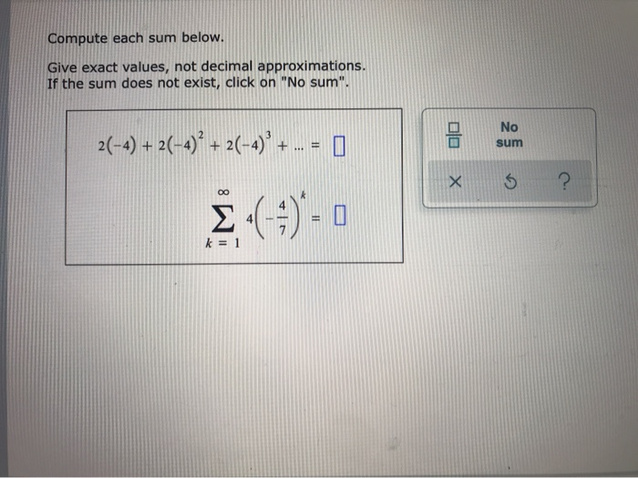 Solved Compute each sum below. Give exact values, not | Chegg.com