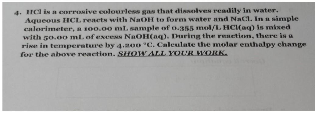 Solved 4. HCl is a corrosive colourless gas that dissolves | Chegg.com