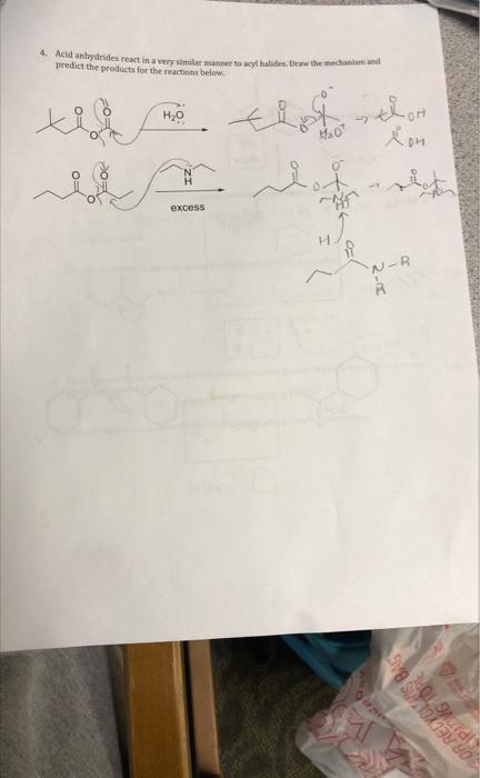 Solved 4. Acid anhydrides react in a very similar maener to | Chegg.com