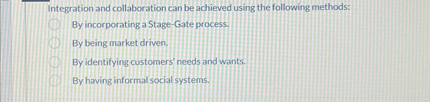 Solved Integration and collaboration can be achieved using | Chegg.com