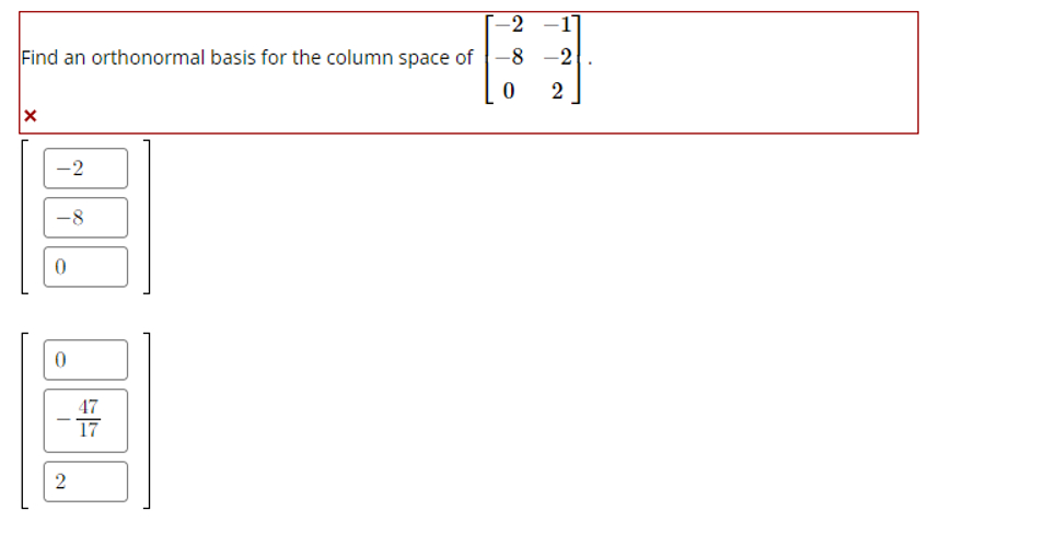 Solved Find an orthonormal basis for the column space of | Chegg.com