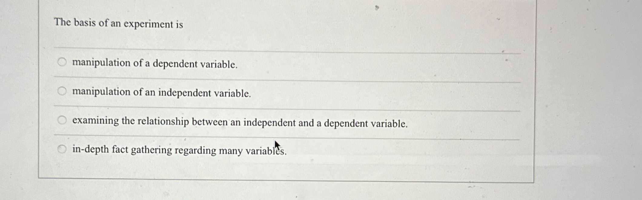 Solved The basis of an experiment ismanipulation of a | Chegg.com