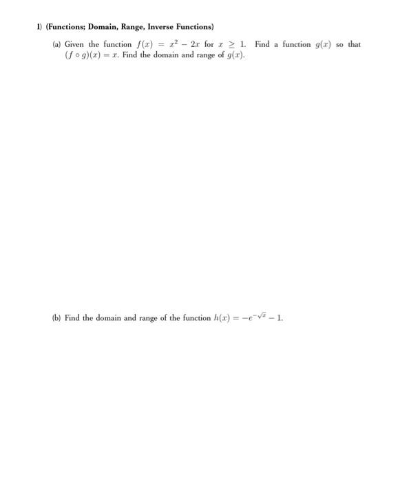Solved 1) (Functions; Domain, Range, Inverse Functions) (a) | Chegg.com Solved 1) (Functions; Domain, Range, Inverse Functions) (a) | Chegg.com