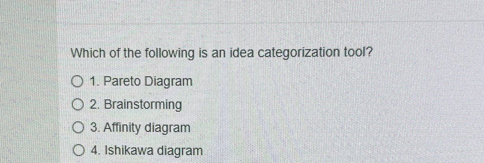 Solved Which of the following is an idea categorization | Chegg.com