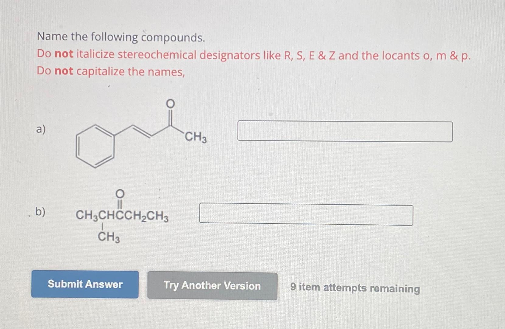 Solved Name the following compounds.Do not italicize | Chegg.com