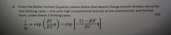 Solved 4. From the Butler Volmer Equation shown below that | Chegg.com