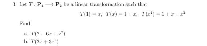 Solved 3. Let T:P2 P2 be a linear transformation such that | Chegg.com