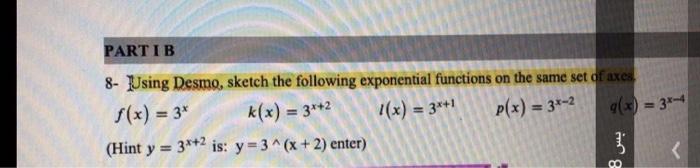 Solved PARTIB 8- Using Desmo, sketch the following | Chegg.com