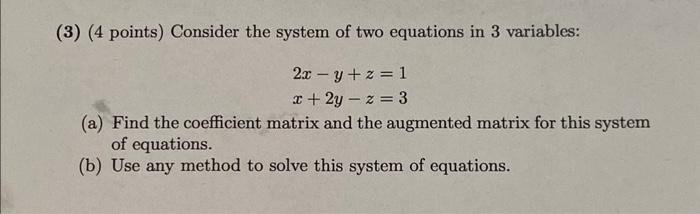 Solved (3) (4 points) Consider the system of two equations | Chegg.com