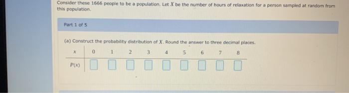 Consider these 1666 people to be a population. Let X | Chegg.com