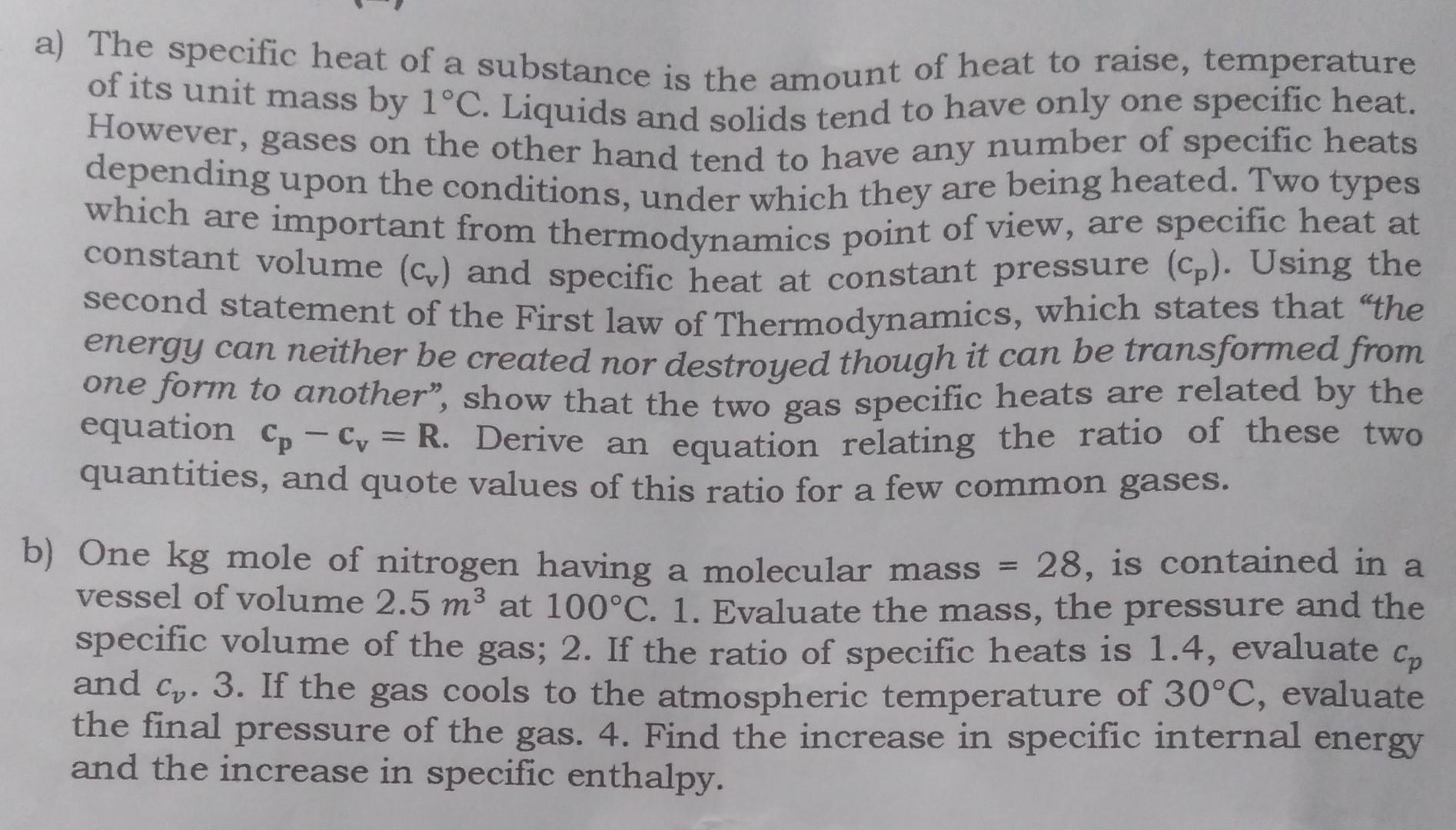 Solved a) The specific heat of a substance is the amount of | Chegg.com