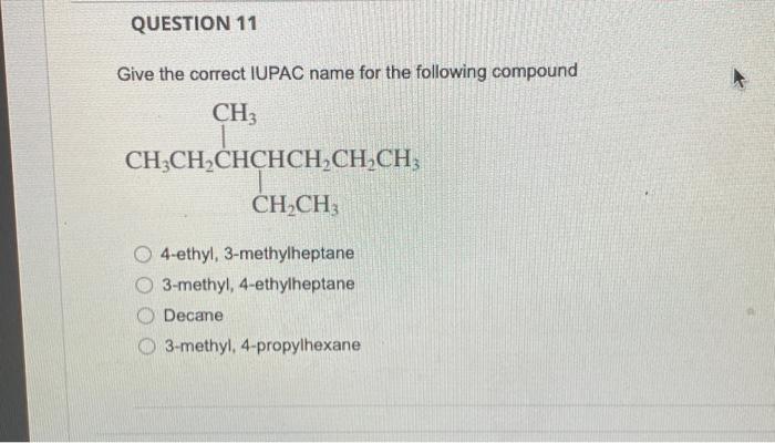 Solved Give the correct IUPAC name for the following | Chegg.com