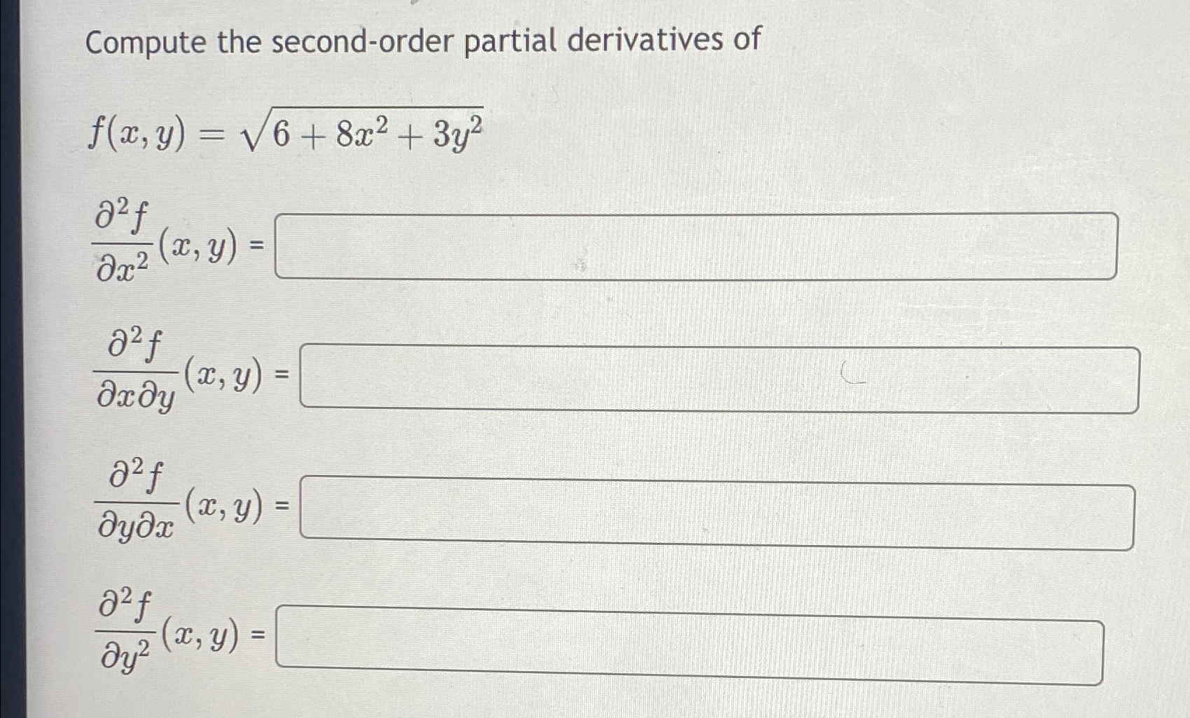 Solved Compute the second-order partial derivatives | Chegg.com