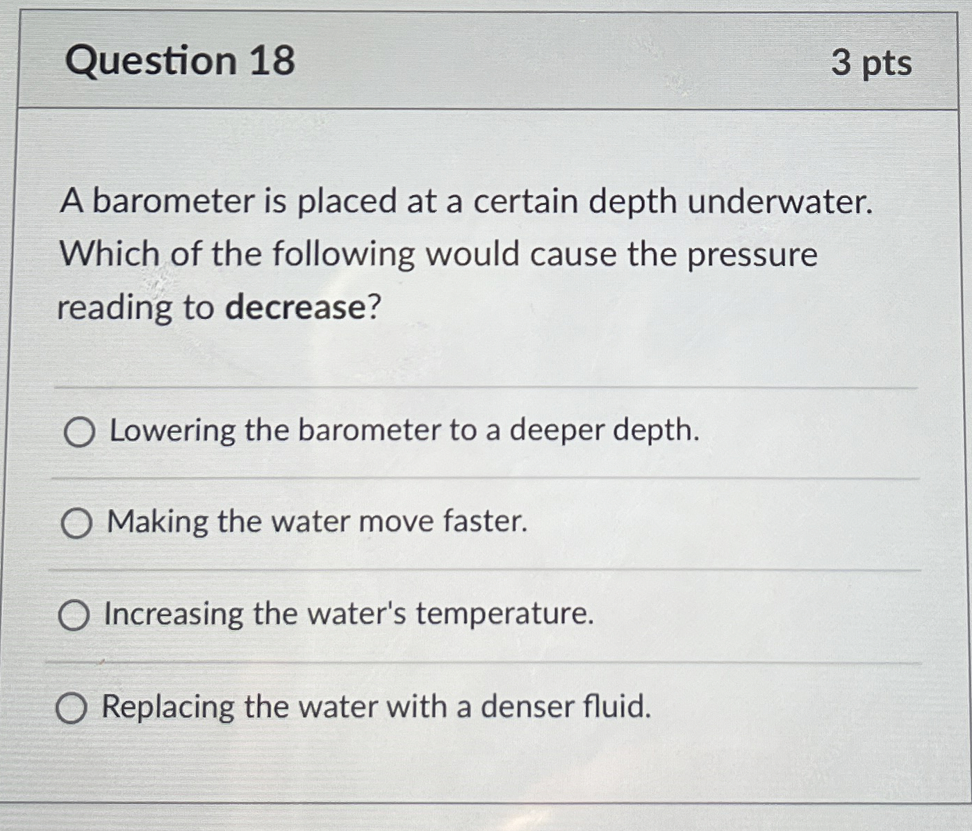 Solved Question 183 ﻿ptsA barometer is placed at a certain | Chegg.com
