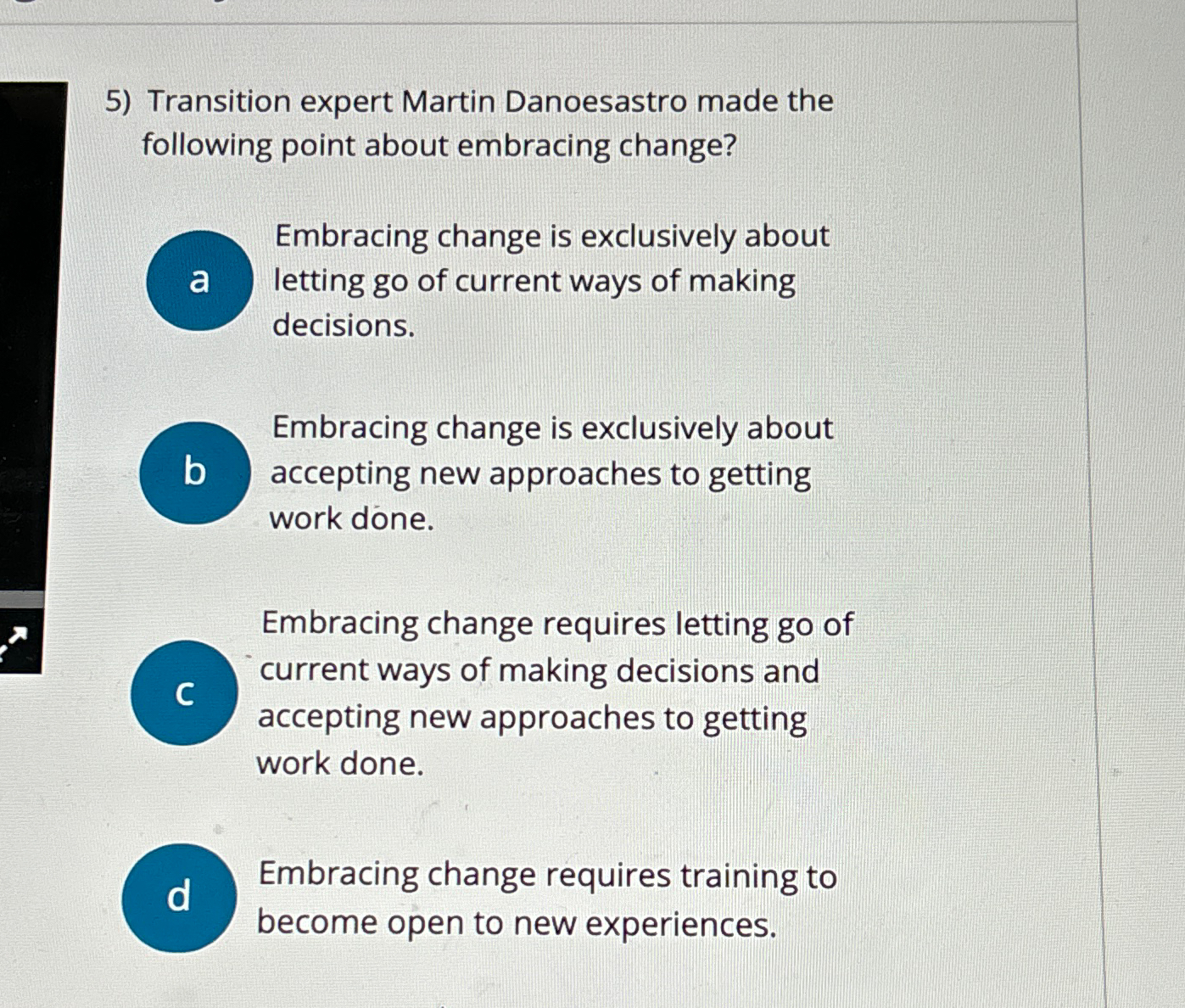 Solved Transition expert Martin Danoesastro made the | Chegg.com