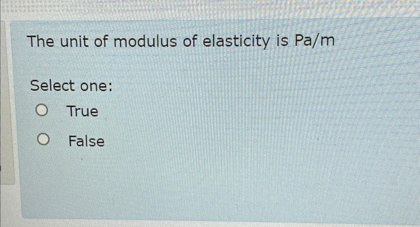 Solved The unit of modulus of elasticity is PamSelect | Chegg.com