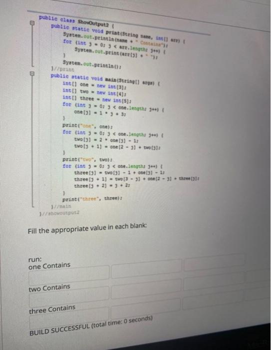 Solved public class Show Output2 public static void printing | Chegg.com