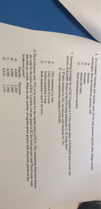 Solved 6. If a company increases unit variable costs for its | Chegg.com