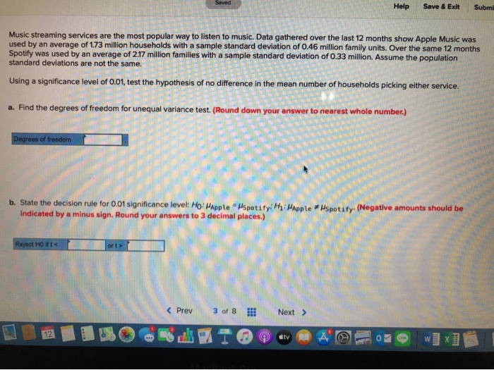 Solved Seved Help Save & Exit Subm. Music streaming services | Chegg.com