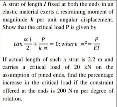 Solved A strut of length l fixed at both the ends in an | Chegg.com