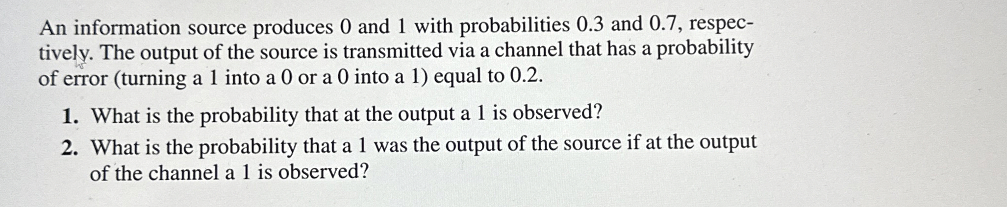 Solved An information source produces 0 ﻿and 1 ﻿with | Chegg.com
