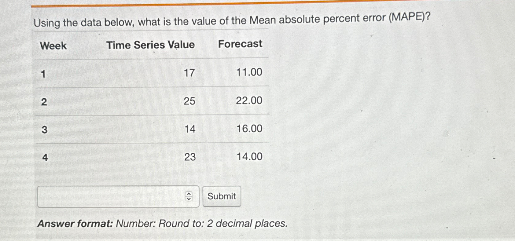 Solved Using the data below, what is the value of the Mean | Chegg.com