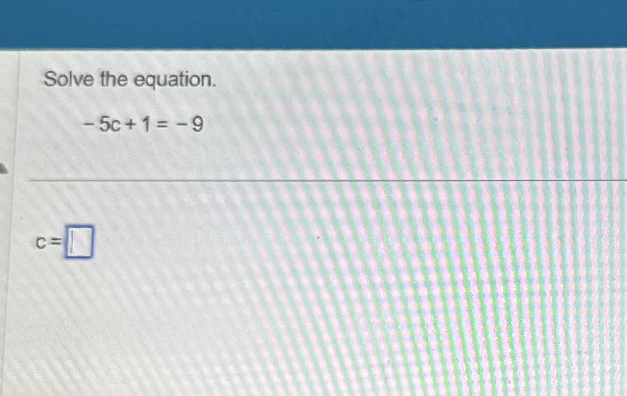 Solved Solve.-4z=20The solution is z=Solve the | Chegg.com