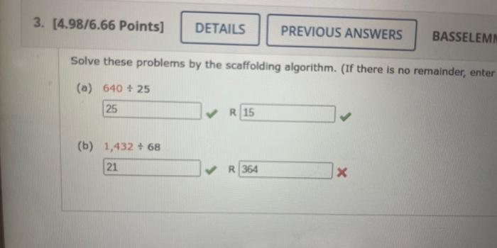 Solve these problems by the scaffolding algorithm. | Chegg.com