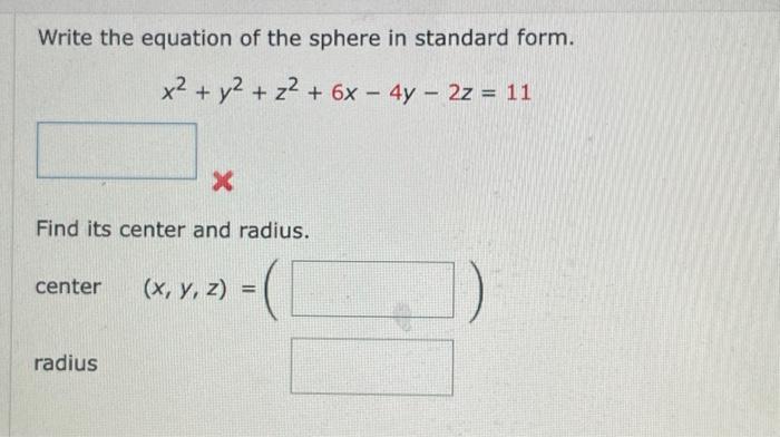 Solved Write the equation of the sphere in standard form. | Chegg.com
