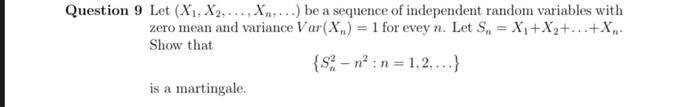 Solved astion 9 Let \\( \\left(X_{1}, X_{2}, \\ldots, X_{n}, | Chegg.com