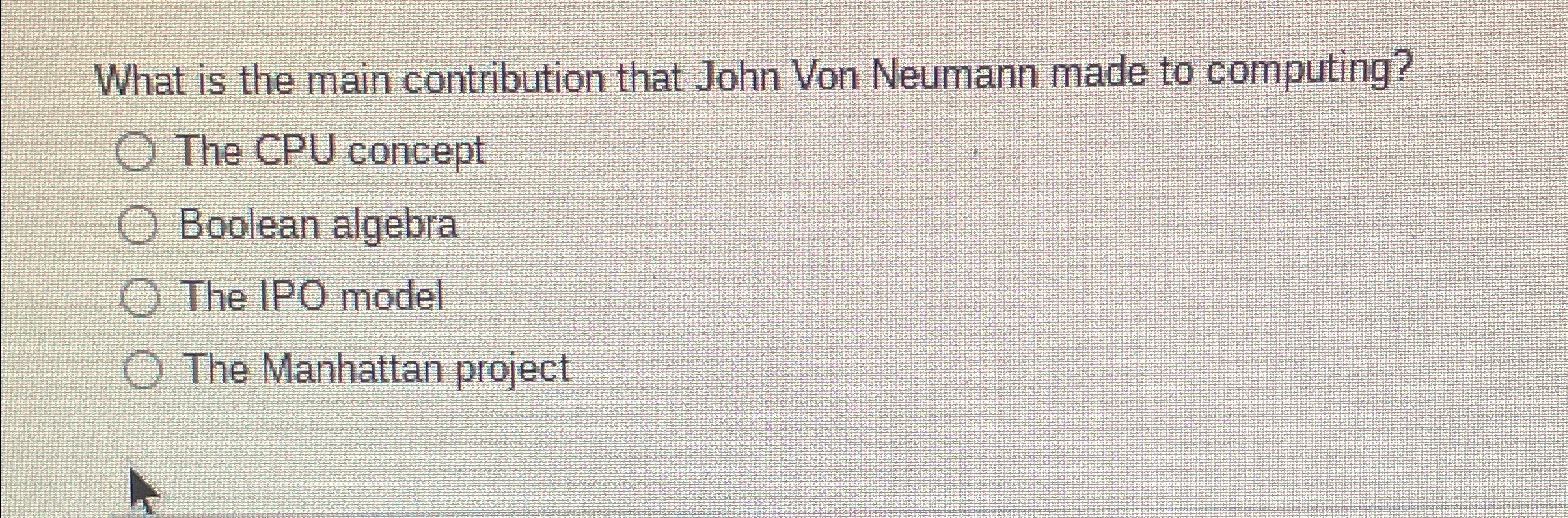 Solved What is the main contribution that John Von Neumann | Chegg.com