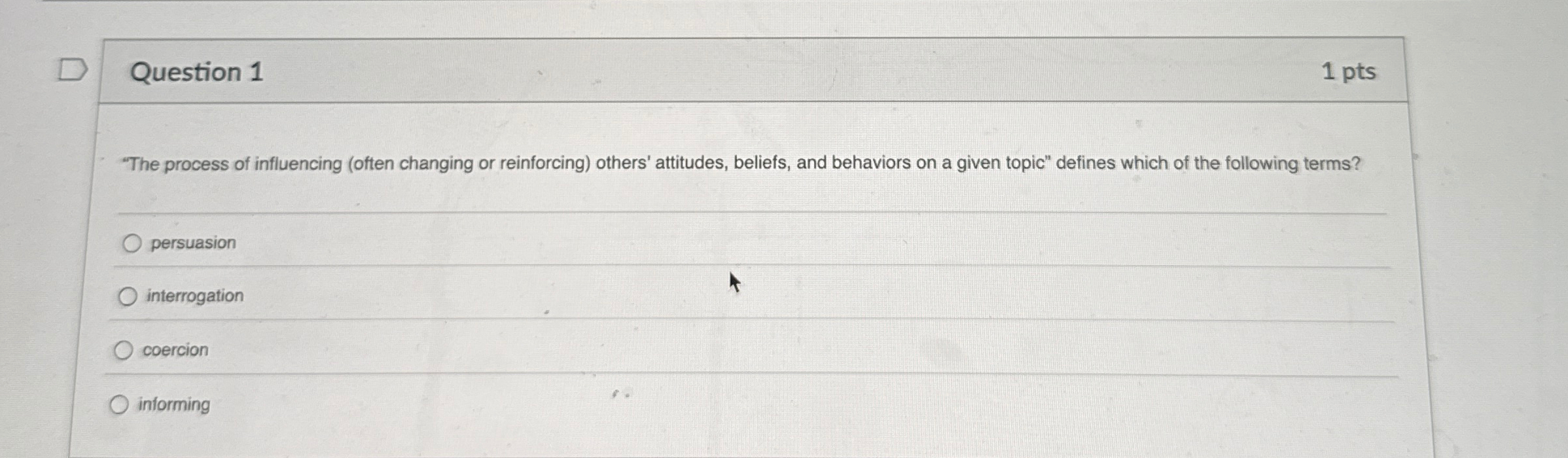 Solved Question 11 ﻿pts"The process of influencing (often | Chegg.com