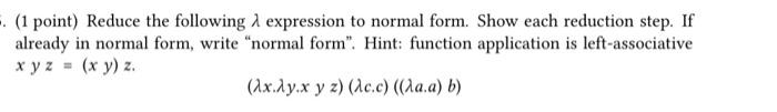 Solved . (1 point) Reduce the following , expression to | Chegg.com