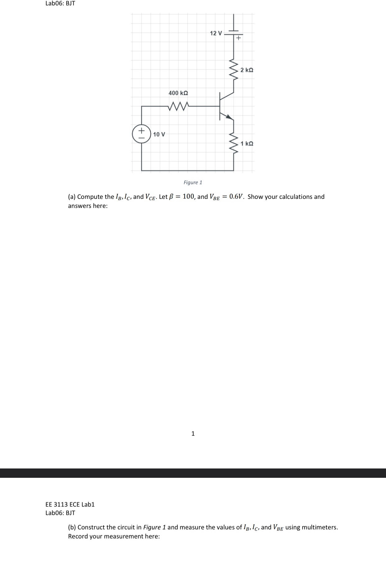 Solved Lab06: BJT(a) ﻿Compute the IB,IC, ﻿and VCE. ﻿Let | Chegg.com