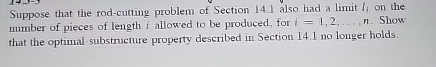 Solved Suppose that the rod-cutting problem of Section 14.1 | Chegg.com